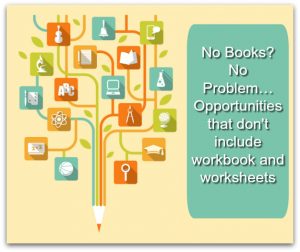 No Books? No Problem… - Opportunities that don't include workbook and ...