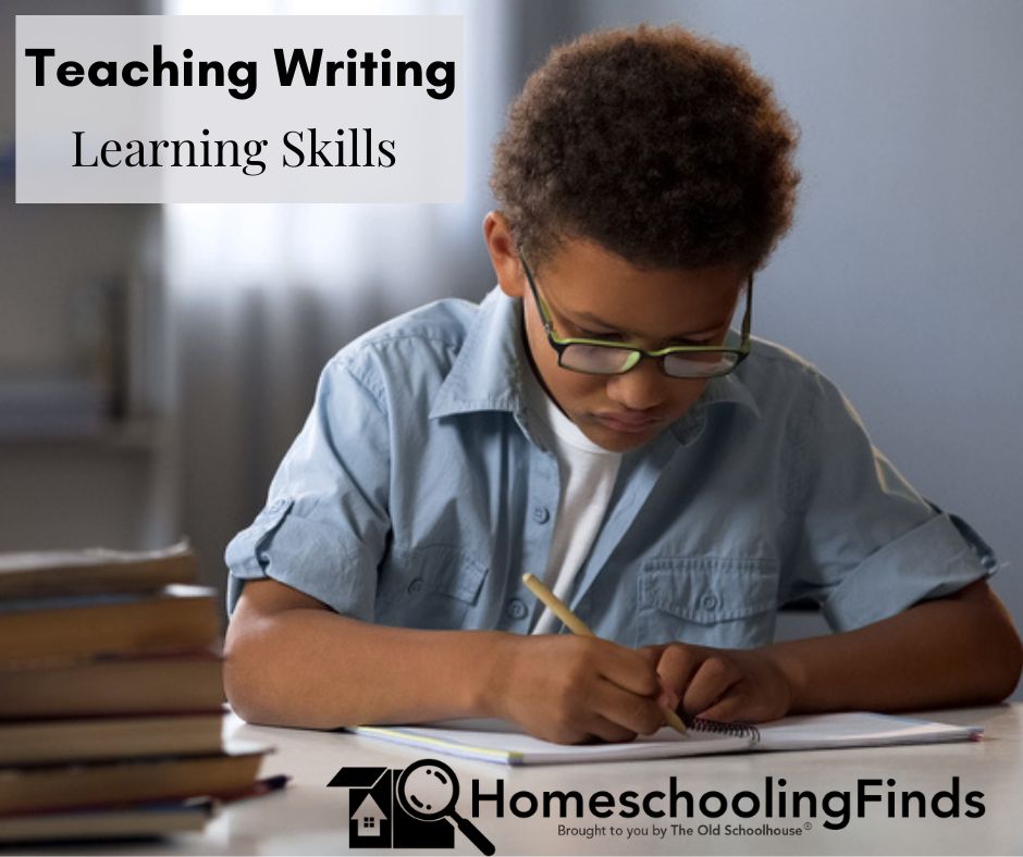 Teaching Writing—Learning Skills - HomeschoolingFinds.com