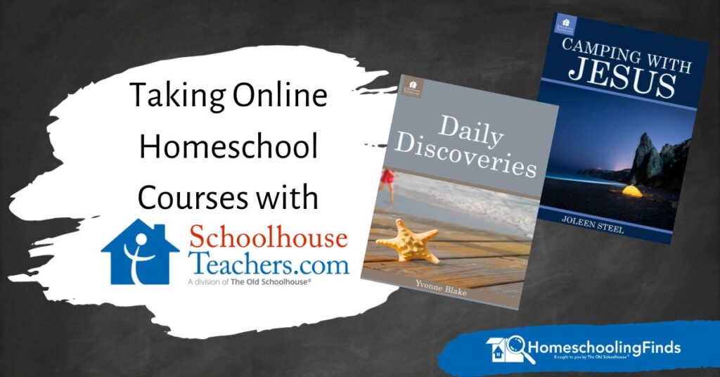Taking Online Homeschool Courses with SchoolhouseTeachers.com ...