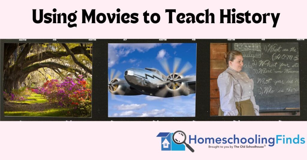 Using Movies to Teach History - HomeschoolingFinds.com